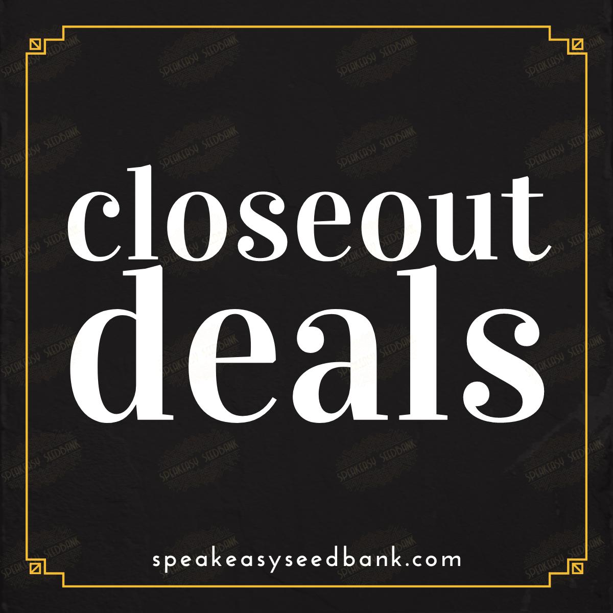 Closeout Deals • Big Savings On Our Bestselling Strains